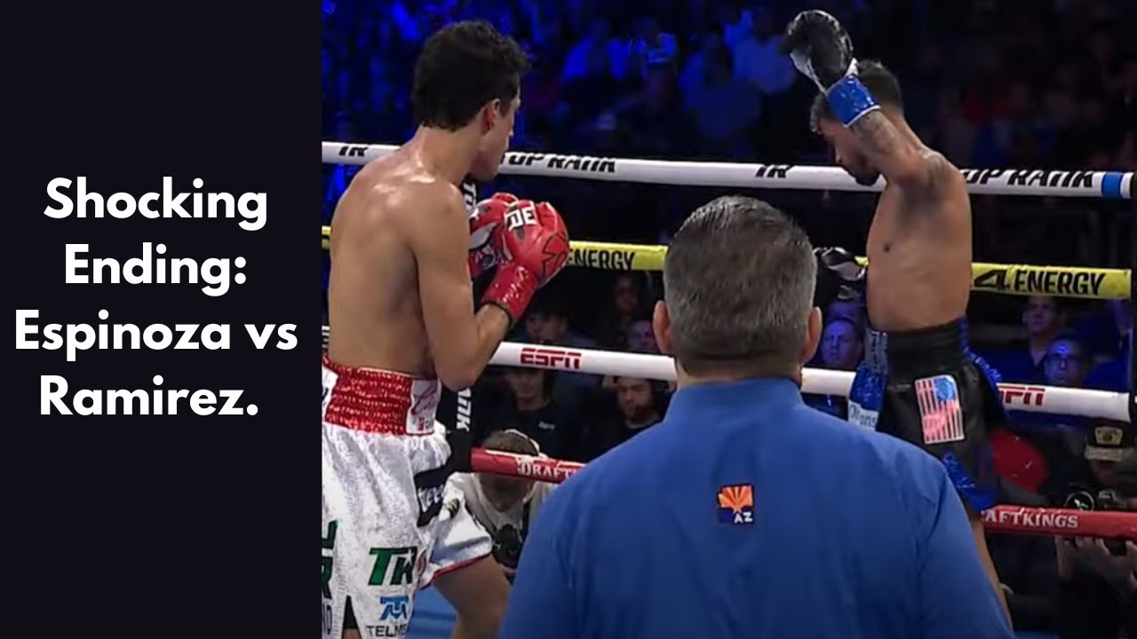 Shocking Ending: Espinoza vs Ramirez - The Fight That Changed ...
