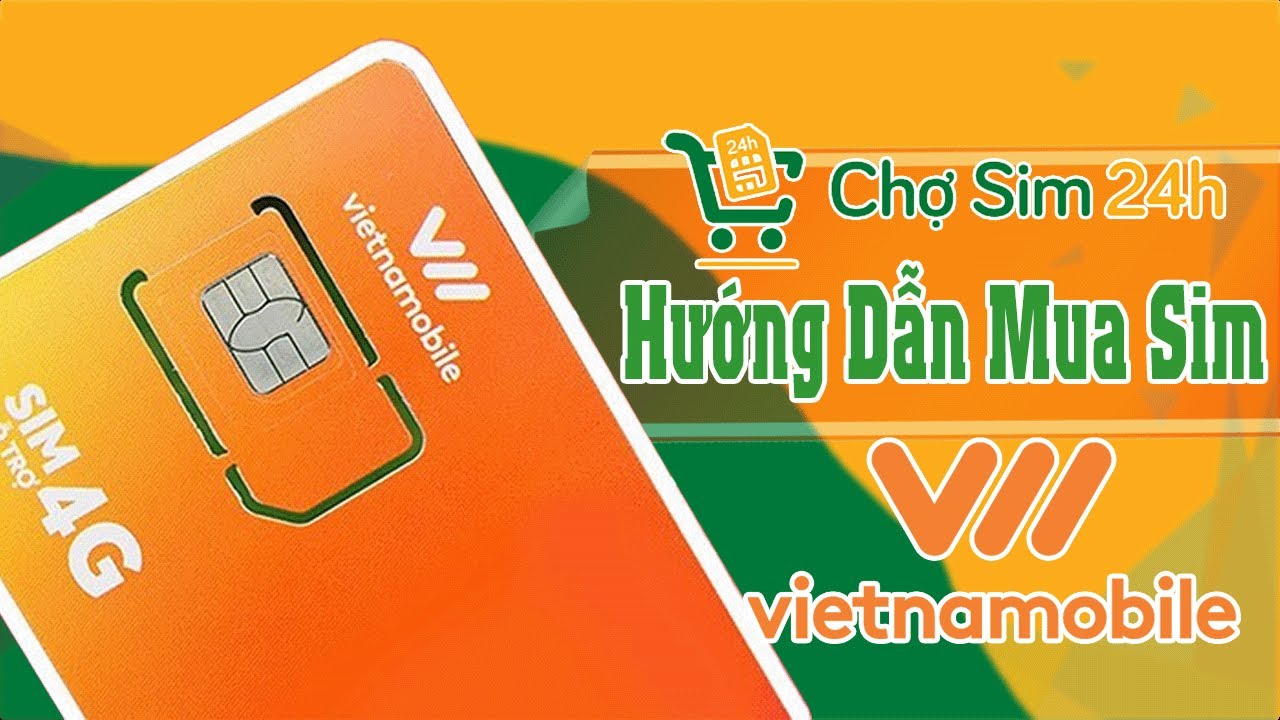 Hướng Dẫn Mua Sim Vietnamobile tại Chợ Sim 24h | Chợ sim 24h - YouTube