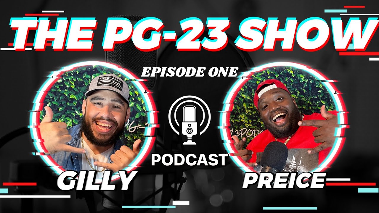 EPISODE ONE OF OUR NEW PODCAST SHOW - The PG-23 PODCAST SHOW - YouTube