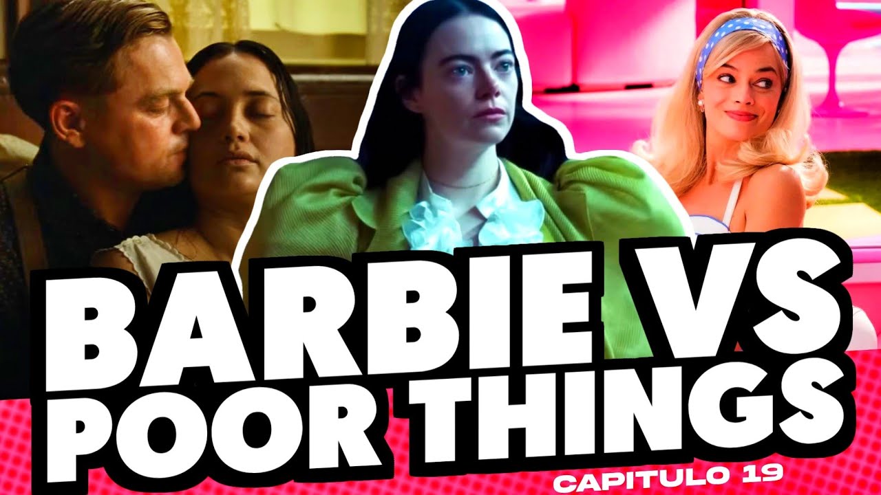 CAP 19] BARBIE VS POOR THINGS En Los GOLDEN GLOBES Ah & también "Kills ...