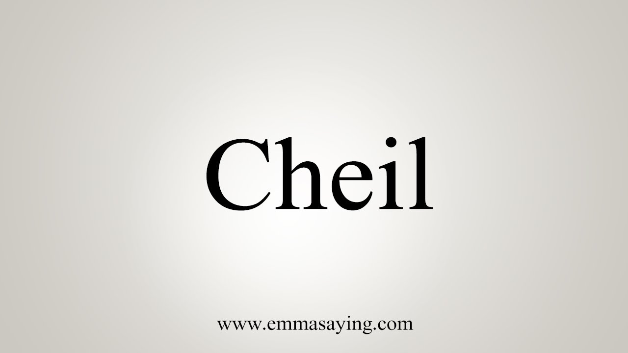 How To Say Cheil - YouTube