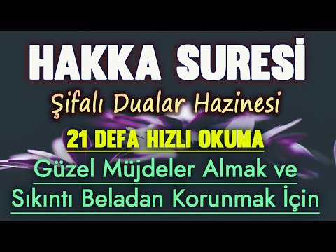 HAKKA SURESİ 21 DEFA DİNLE Dua Vakti