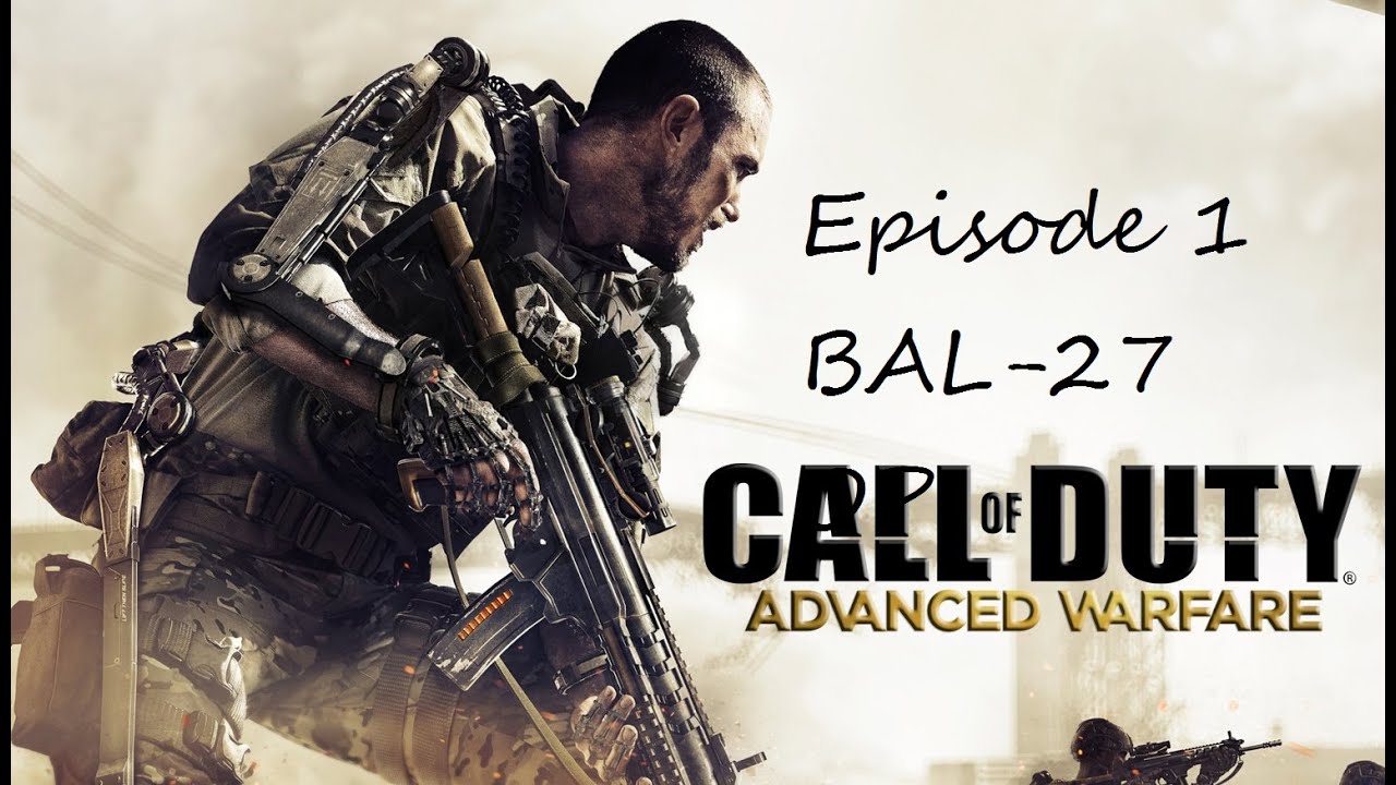 Call Of Duty: Advanced Warfare - BAL-27 OP - YouTube