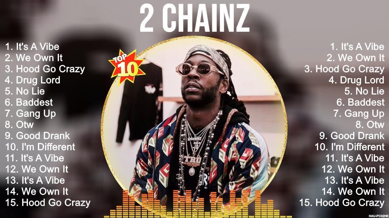 2 Chainz Greatest Hits 2023 Collection Top 10 Hits Playlist Of All Time ...