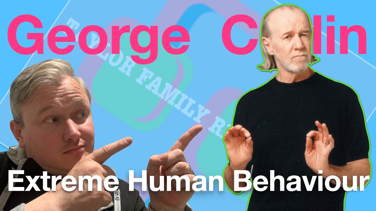 Reaction - George Carlin - Extreme Human Behaviour - YouTube