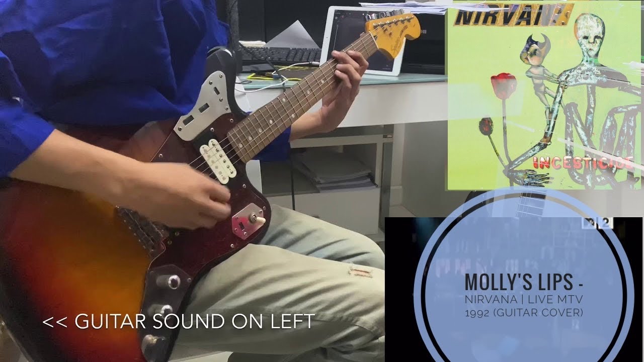 Molly's Lips - Nirvana | Live MTV 1992 (Guitar Cover) - YouTube