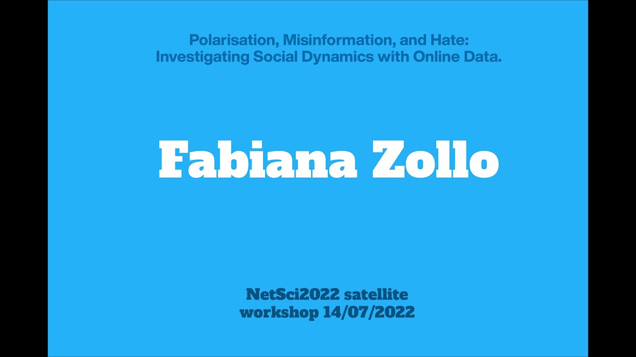 "Polarisation, Misinformation, and Hate", Fabiana Zollo at #PCnet22 A ...