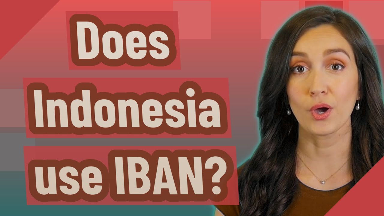Does Indonesia Use IBAN YouTube does-indonesia-use-iban-youtube