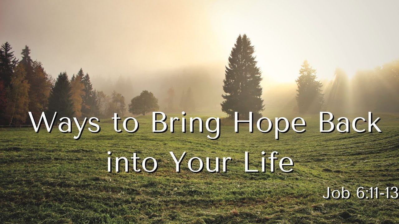 5 Ways to Bring Hope Back into Your Life - YouTube