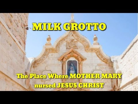 MILK GROTTO THE PLACE WHERE VIRGIN MARY NURSED BABY JESUS - YouTube