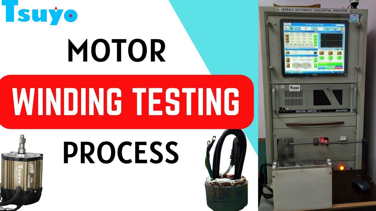 Motor Winding Testing Process in Tsuyo Manufacturing pvt ltd - YouTube