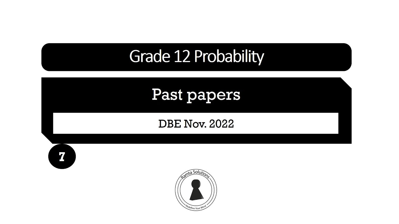 Grade 12 Maths | Probability | Past papers 7: DBE Nov 2022 - YouTube