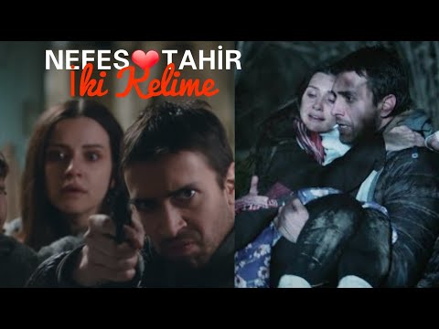 Nefes & Tahir || İki Kelime || •Sen Anlat Karadeniz•