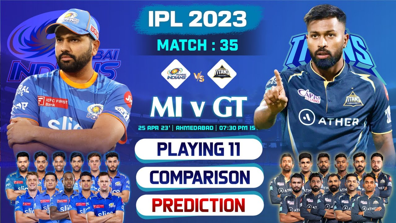 MATCH 35 - MI vs GT Playing 11 2023 | GT vs MI Playing 11 2023 | MI vs ...