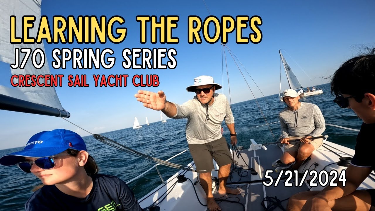 Learning the Ropes - J70 Spring Series (5/21/2024) - YouTube