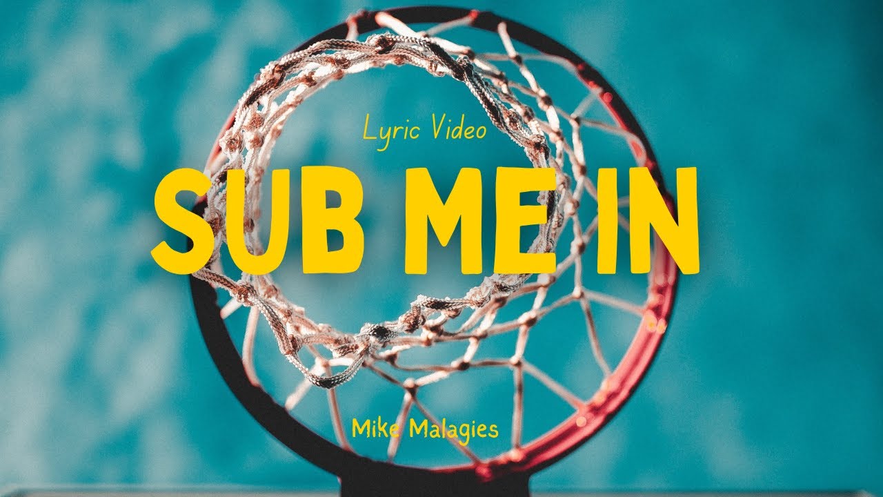 Mike Malagies - Sub Me In (Official Lyric Video) - YouTube