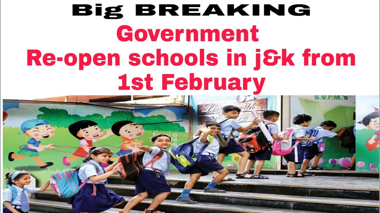 Big BREAKING || Government Re-open schools and colleges in J&K from 1st ...