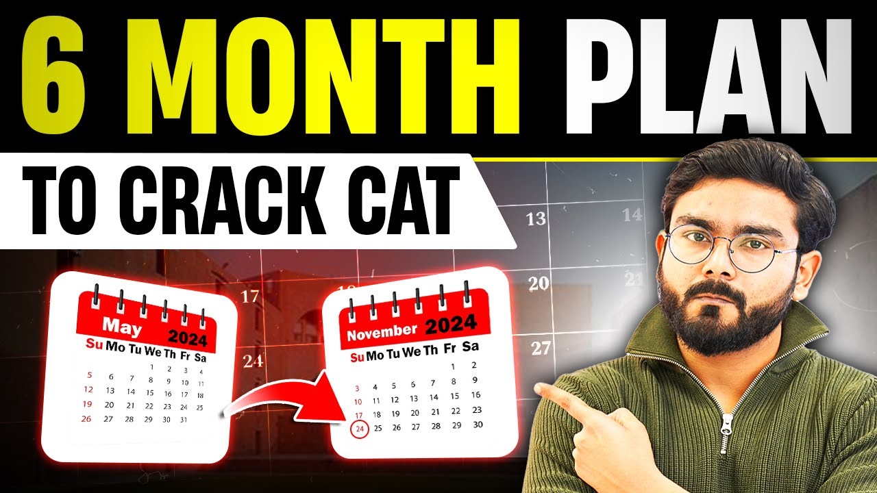 Crack CAT in 6 months | Month wise STRATEGY | CAT PREPARATION strategy ...