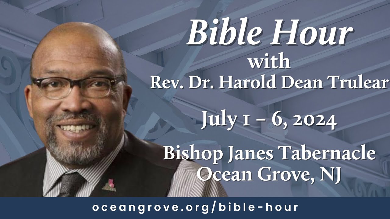 Bible Hour with Rev. Dr. Harold Dean Trulear — 07/05/2024 - YouTube