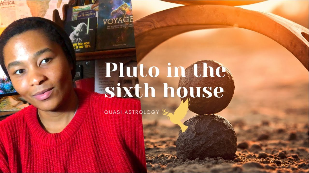 Pluto in the 6th house - YouTube