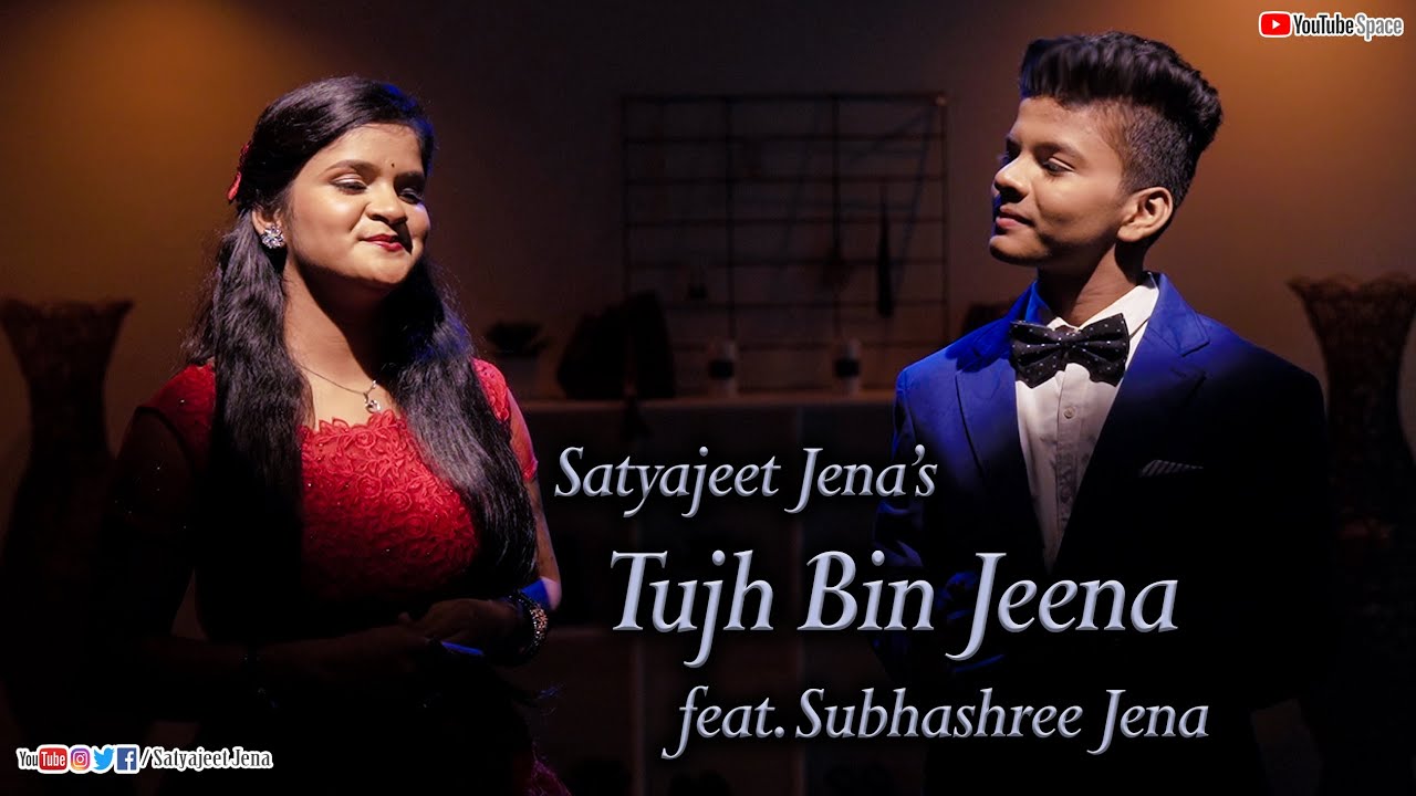 Tujh Bin Jeena | Satyajeet Jena | Subhashree Jena | Official Music ...