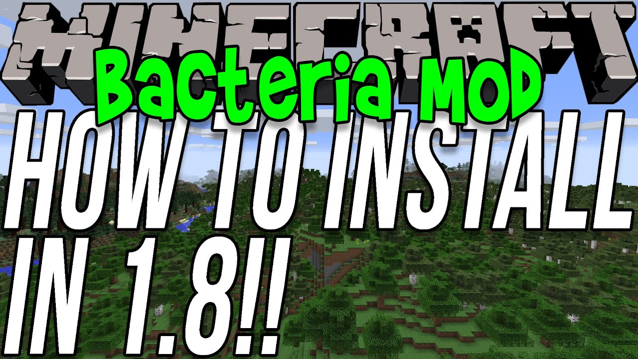 How To Download & Install The Bacteria Mod In Minecraft 1.8 - YouTube