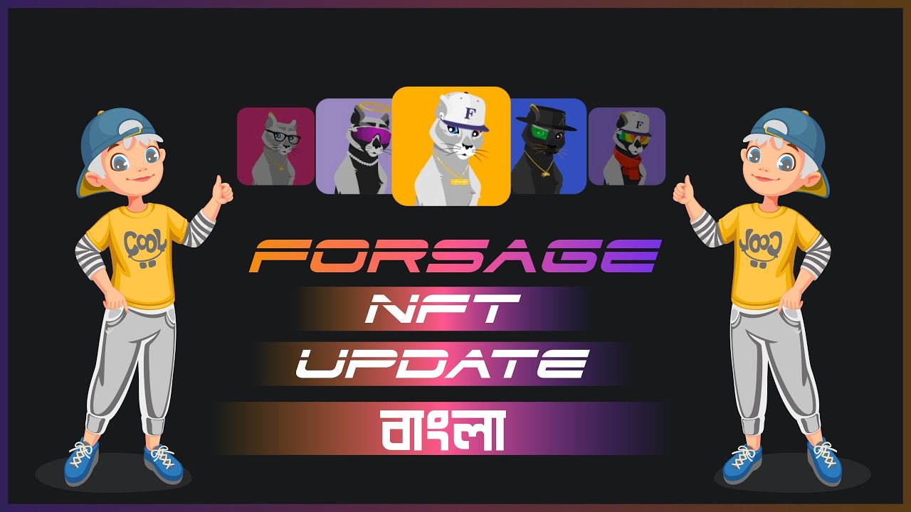 Forsage NFT Update Bangla | ফরসেজে NFT আপডেট নিয়ে গুরুত্বপূর্ণ তথ্য ...