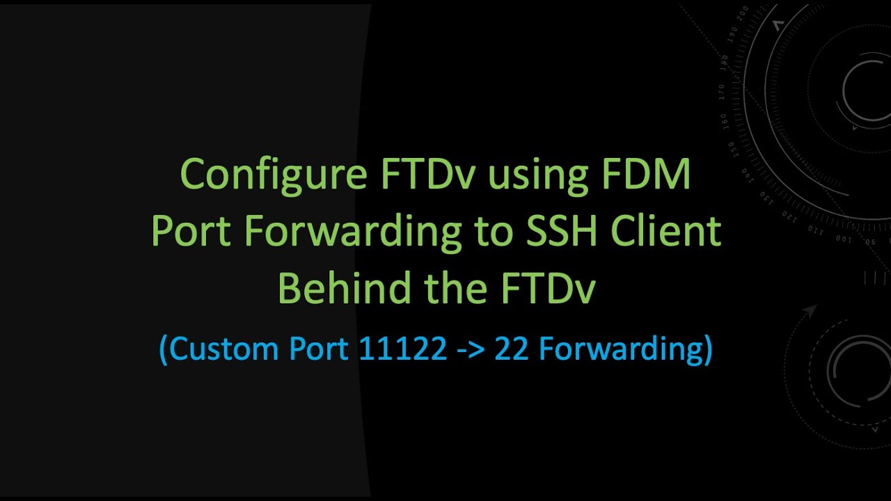 Configure FTDv using FDM Port Forwarding to SSH Client Behind FTDv ...