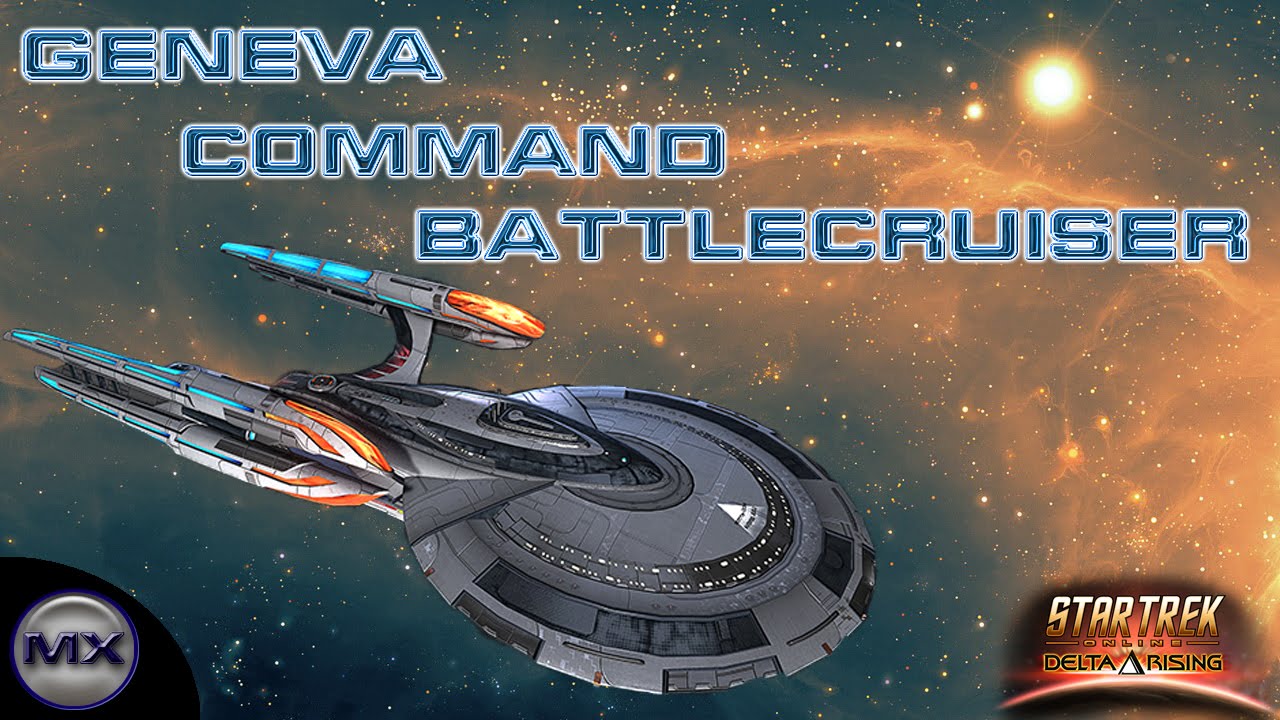 Star Trek Online: Geneva Command Battlecruiser - YouTube