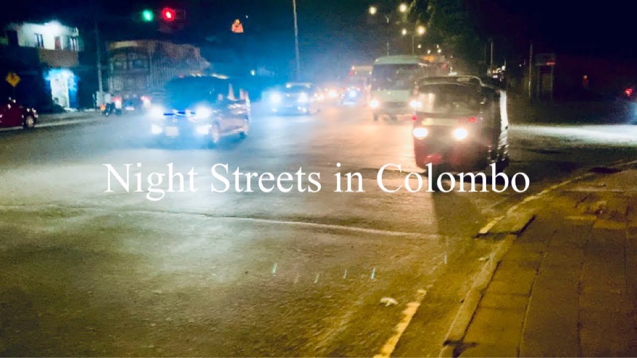 Colombo Night Streets - From near to Sugathadasa Stadium to Kotahena ...