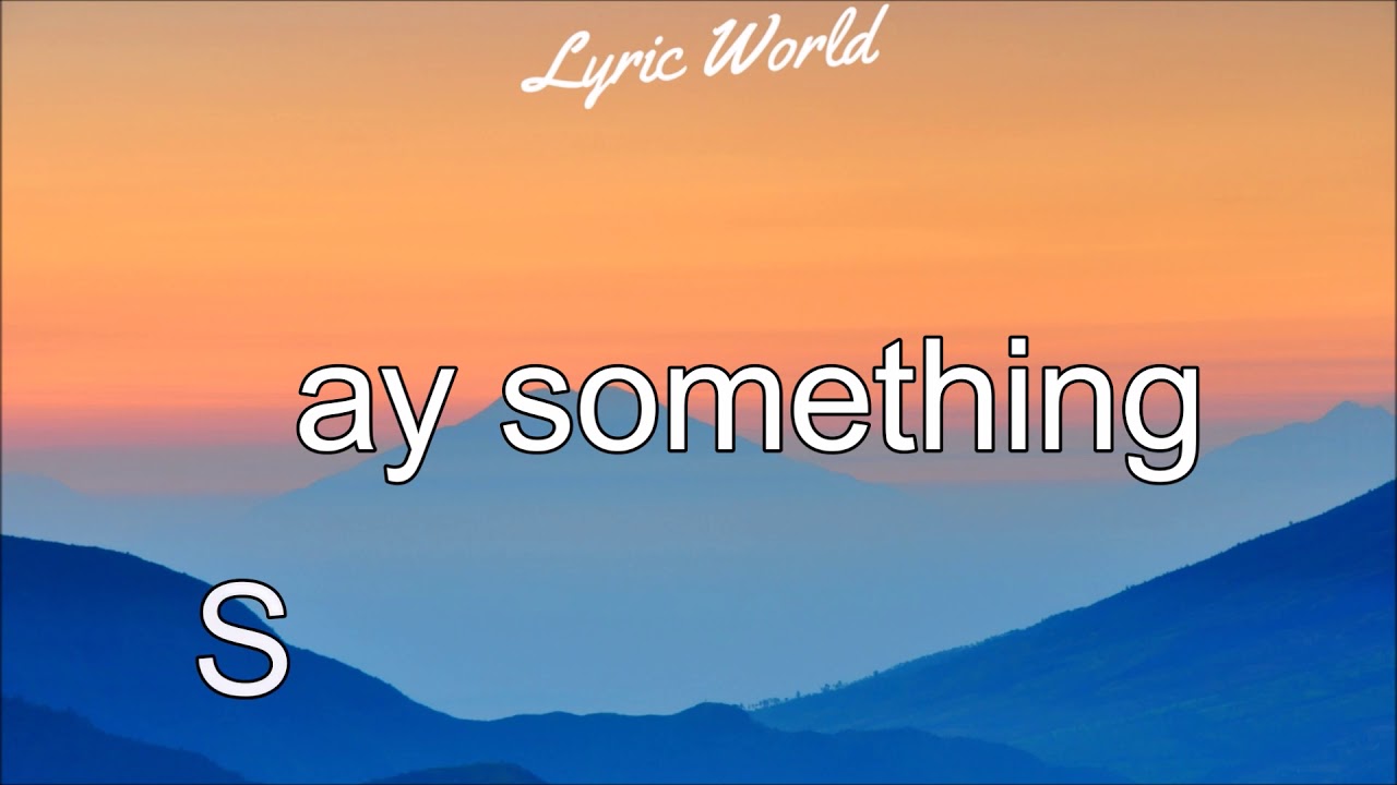Justin Timberlake- Say something (ft.Chris Stapleton) (lyrics) - YouTube
