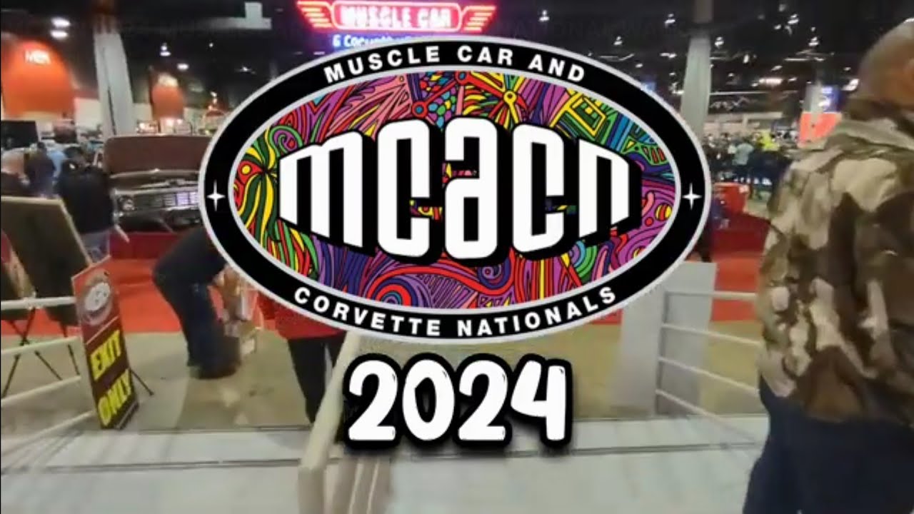 MCACN 2024 MUSCLE CAR AND CORVETTE NATIONAL WALK-THROUGH OPENING DAY ...