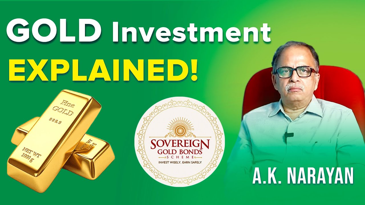 Gold Investment Guide | Understanding Physical Gold and Bonds | SGB Return Calculator | A.K ...
