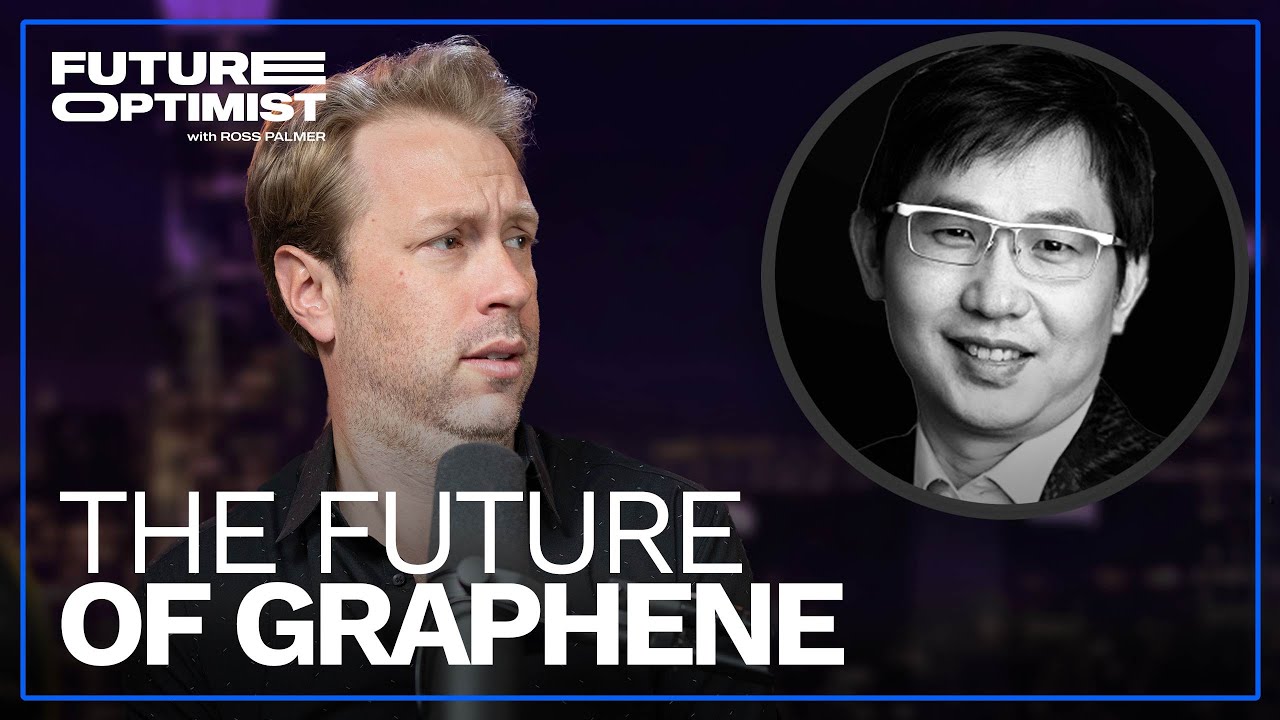 Graphene, AI, & the Future with Dr. Gordon Chiu | Future Optimist #206 ...