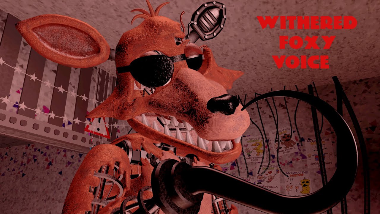 Withered Foxy Voice/FNAF World - YouTube