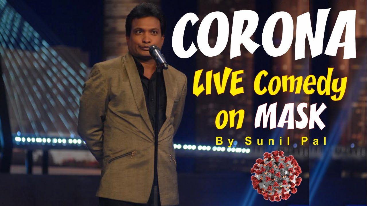 Corona Live Comedy on Mask by Sunil Pal | Stand-up Comedy | Sunil Pal ...