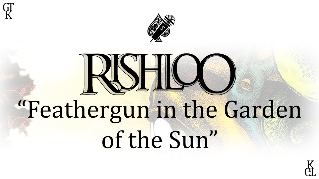 Rishloo - Feathergun in the Garden of the Sun (karaoke) - YouTube