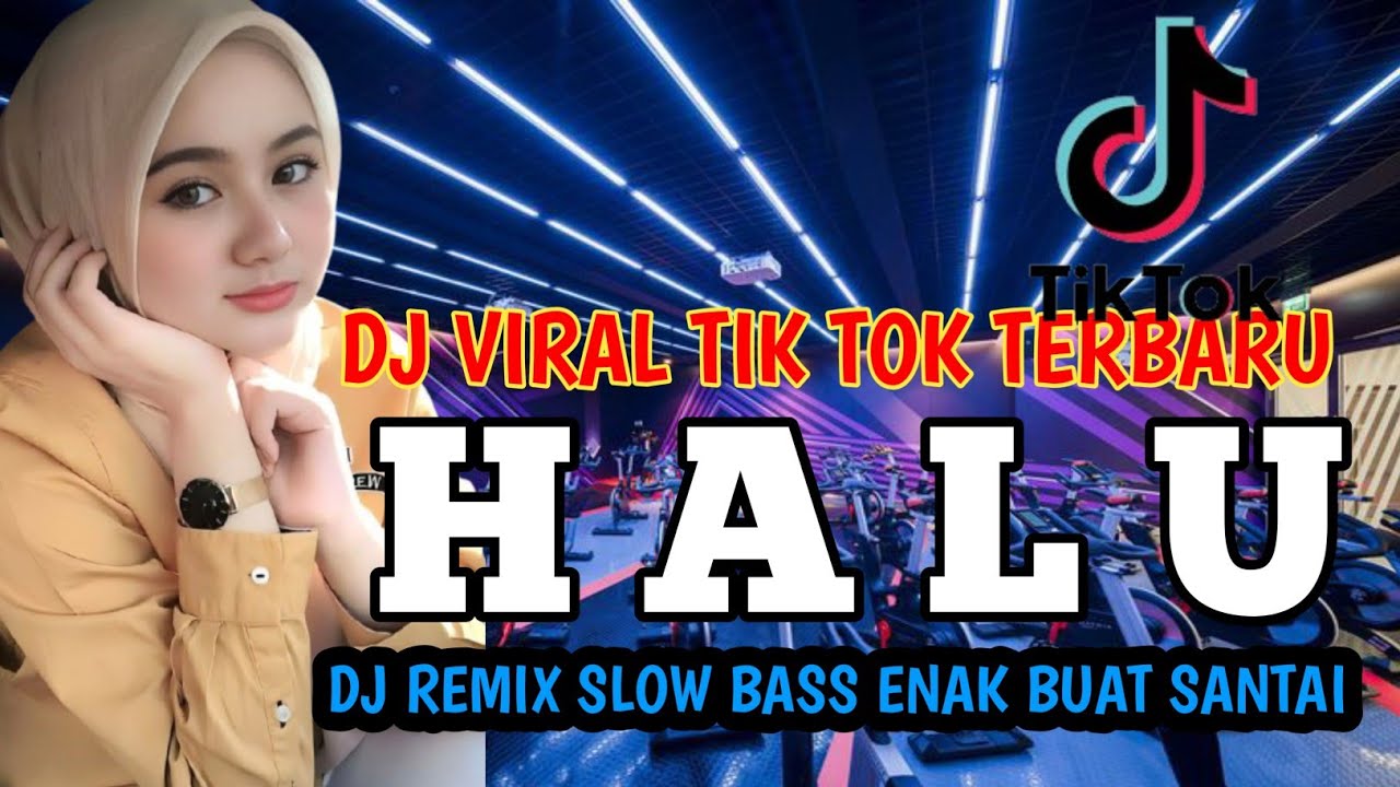 DJ JIKA DI TAKDIRKAN DIA UNTUKKU [ DJ HALU ] DJ REMIX SLOW BASS VIRAL ...