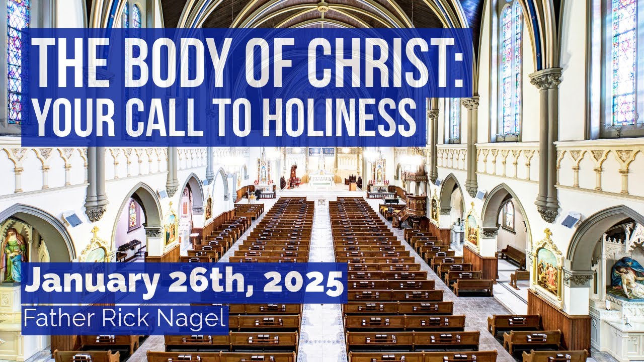 The Body of Christ: Your Call to Holiness - YouTube