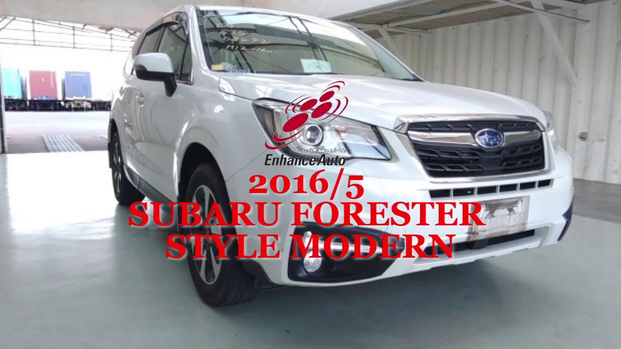 2016/5 SUBARU FORESTER STYLE MODERN 291961 - YouTube