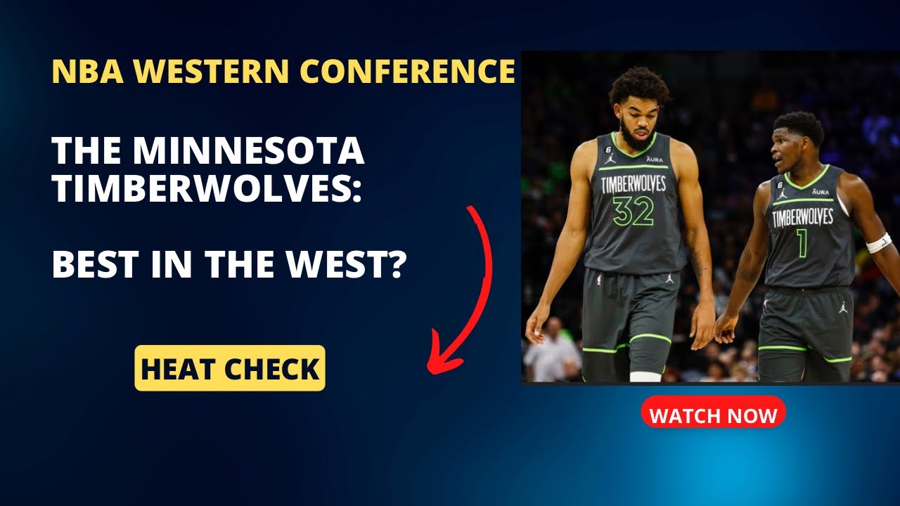 "The Minnesota Timberwolves Will Finish Top 5 In The West!" - Antonio Turner | Heat Check - YouTube