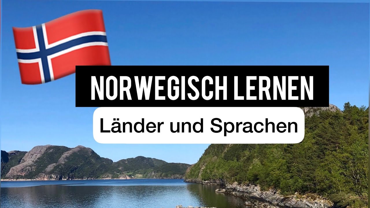 NORWEGISCH lernen - Länder und Sprachen - so nennen die Norweger sich ...