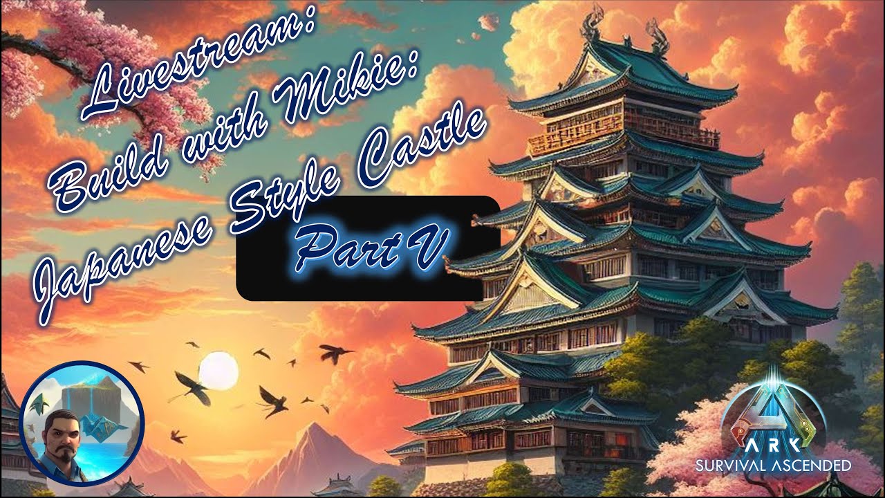 Ark Survival Ascended - Japanese Castle Build with Mikie: Part V ...