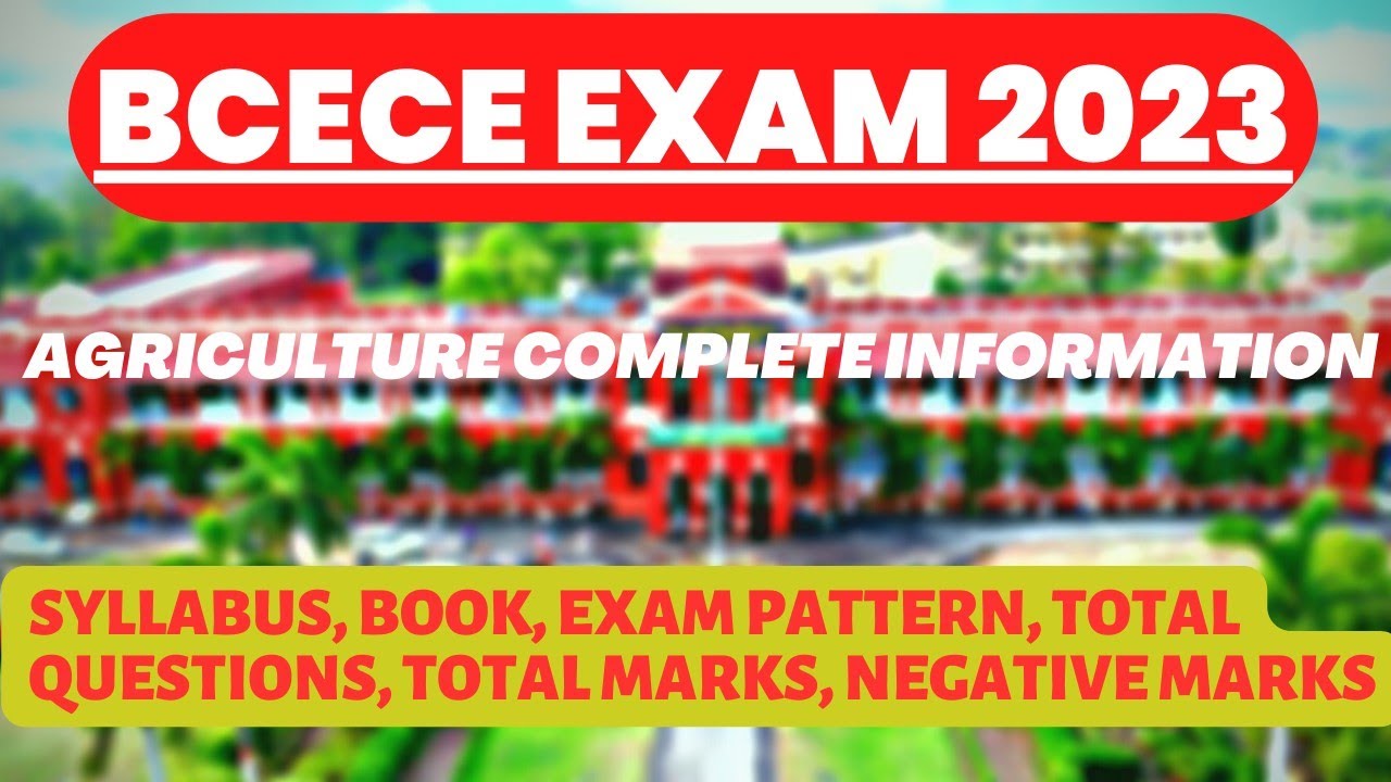 BCECE Exam 2023 Full Information #bihar_agriculture_academy #BCECE_2023 ...