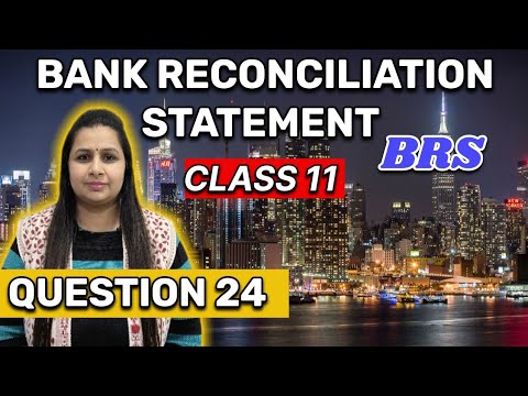 bank reconciliation statement | BRS | question 24 | class 11 - YouTube