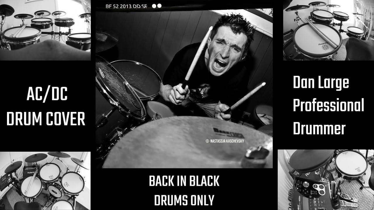 DAN LARGE Professional Drummer Performs Drum Cover - BACK IN BLACK BY ...