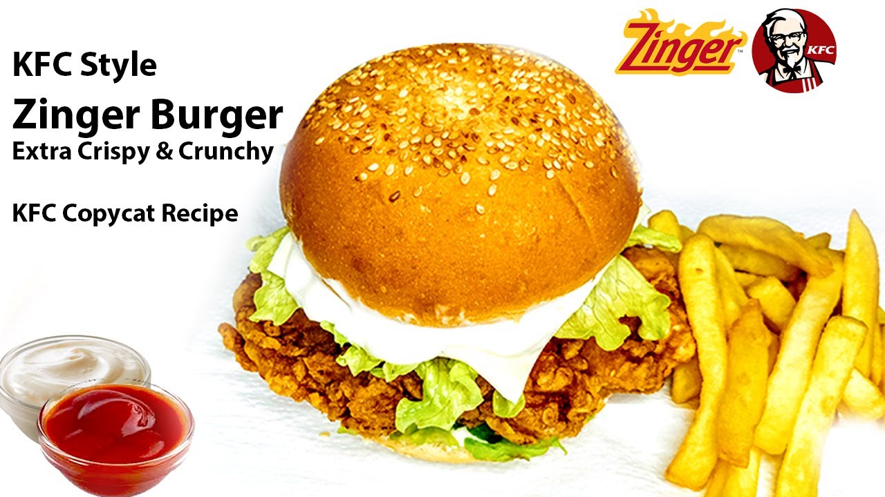 Zinger Burger - KFC Style Copycat Recipe - YouTube