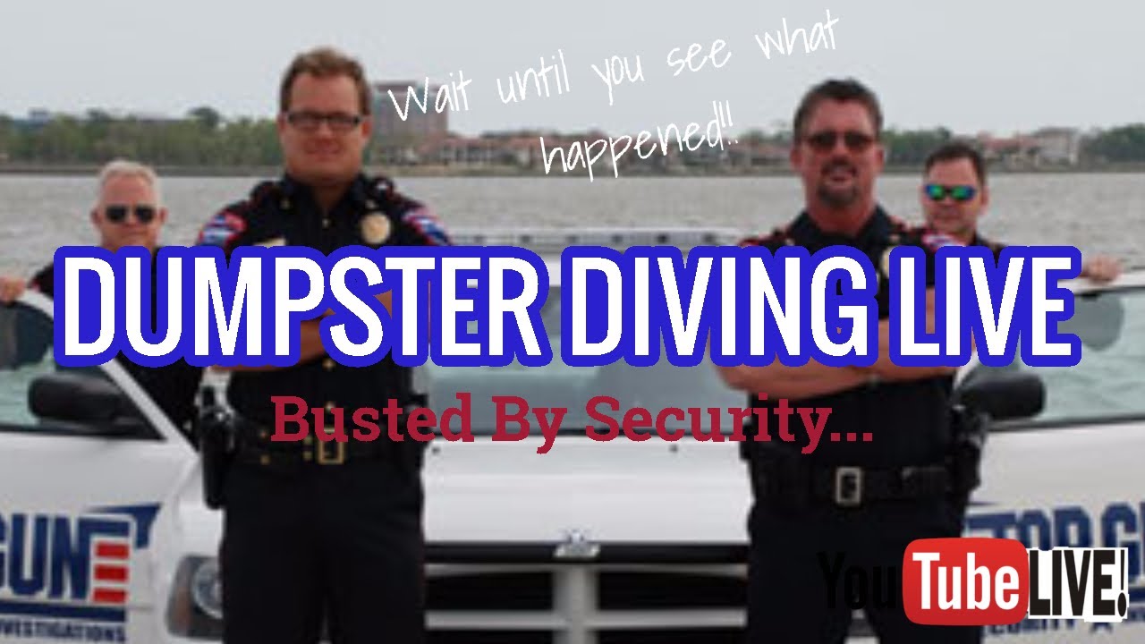 Dumpster Diving Live Busted By Security - YouTube