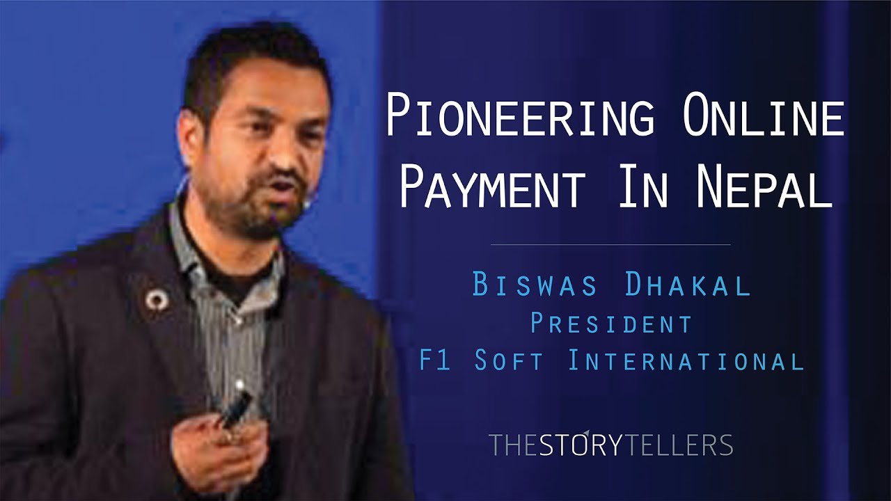 The Storytellers: Pioneering Online payment in Nepal (eSewa) - Mr ...