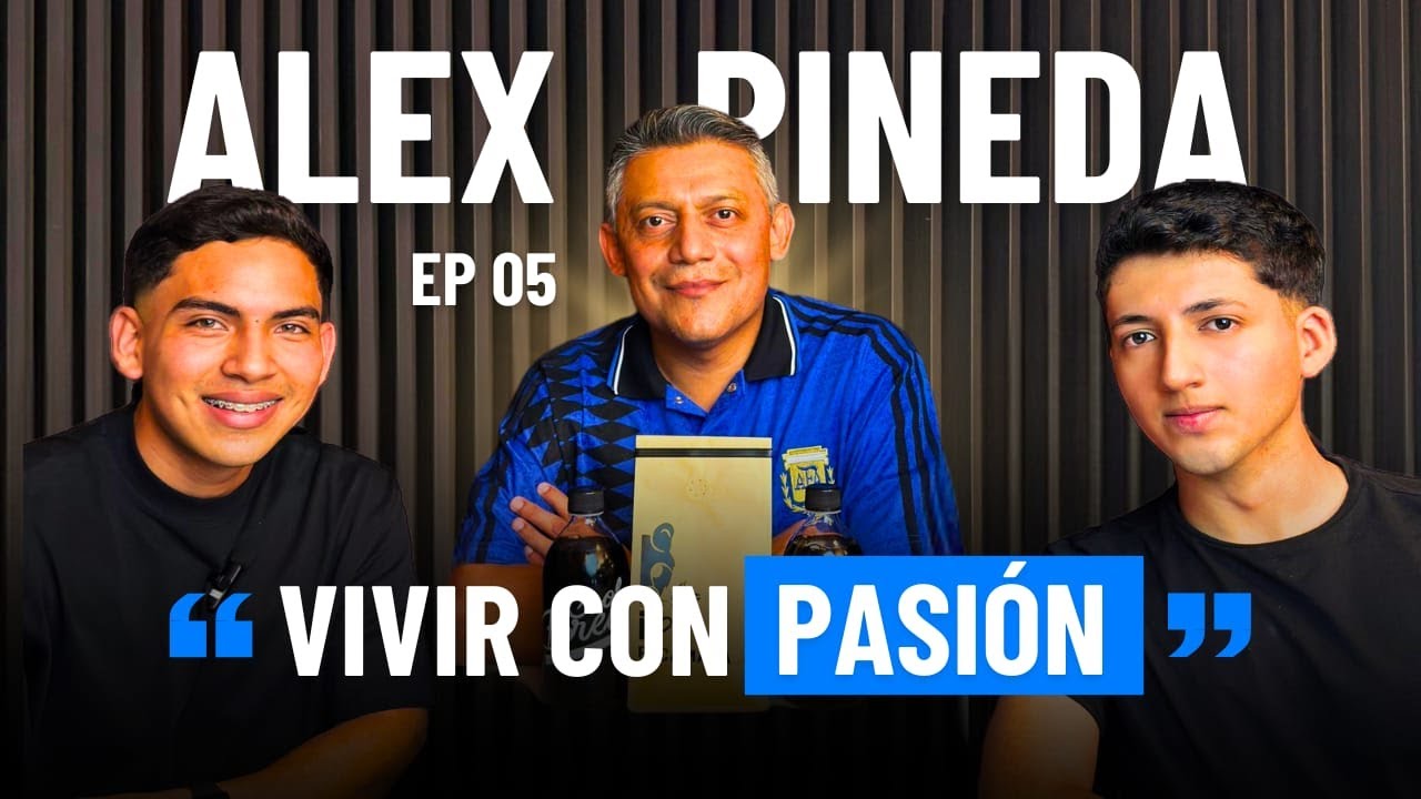 Vivir con PASIÓN: La historia de Alex Pineda - YouTube